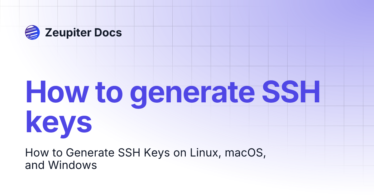 How to generate SSH keys | Zeupiter Docs